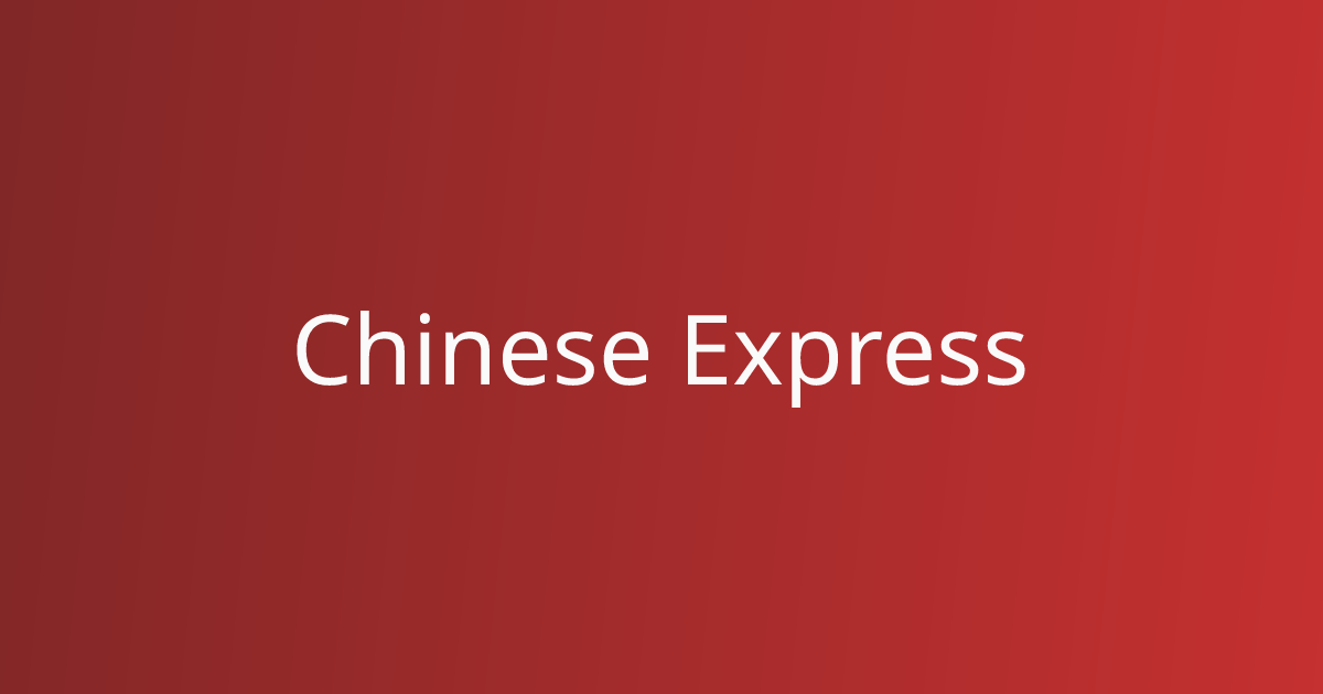Order Authentic Chinese Online | Chinese Express - Pickup or Delivery ...